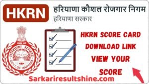 Sarkari Result Haryana Kaushal Rozgar Nigam Score Card 2025 - Sarkari ...